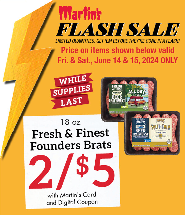 Martin's Flash Sale! - Martin's Super Markets