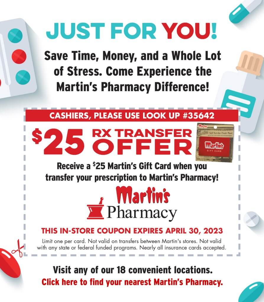 Martin's Pharmacy Transfer Offer - Martin's Super Markets